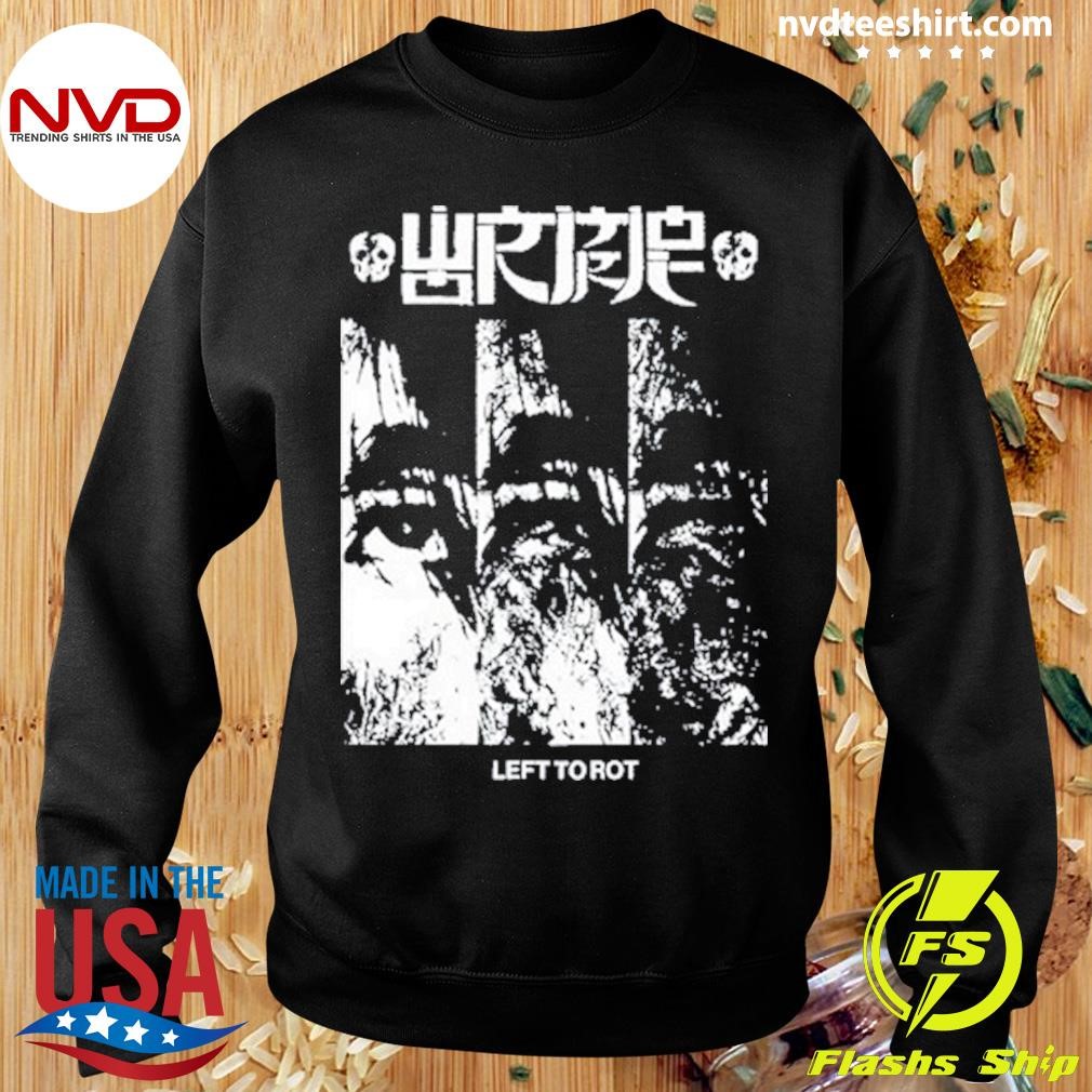 Wormrot Left To Rot 2024 Shirt - NVDTeeshirt