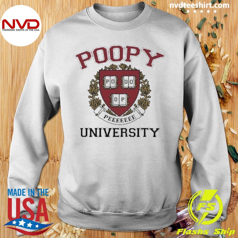 Poopy Poop Peeeeee University 2024 Shirt - NVDTeeshirt