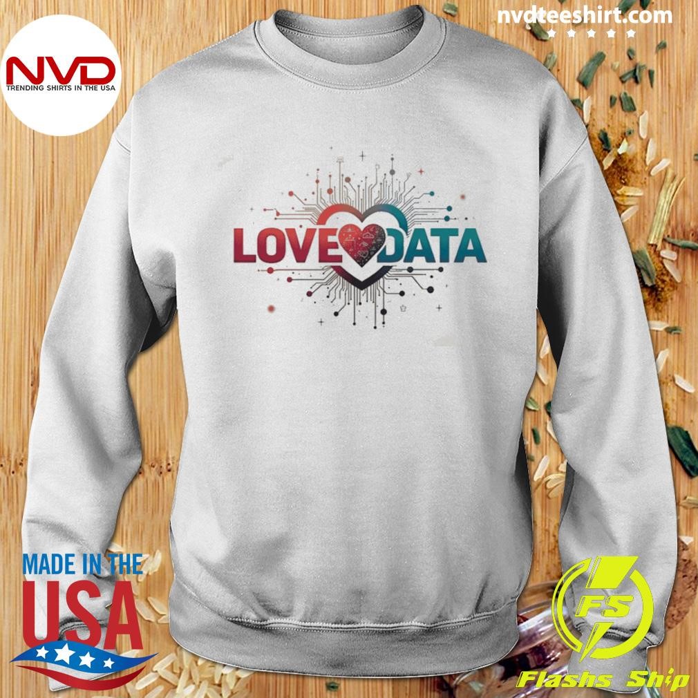 Heart and Technology With Love Data 2025 Shirt - NVDTeeshirt