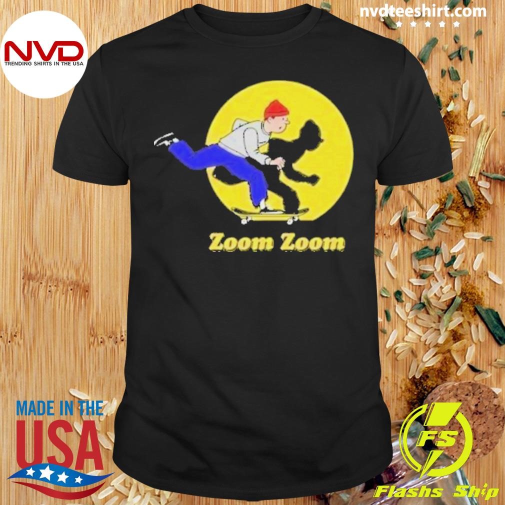 Zoom Zoom Skateboarding Shirt - NVDTeeshirt