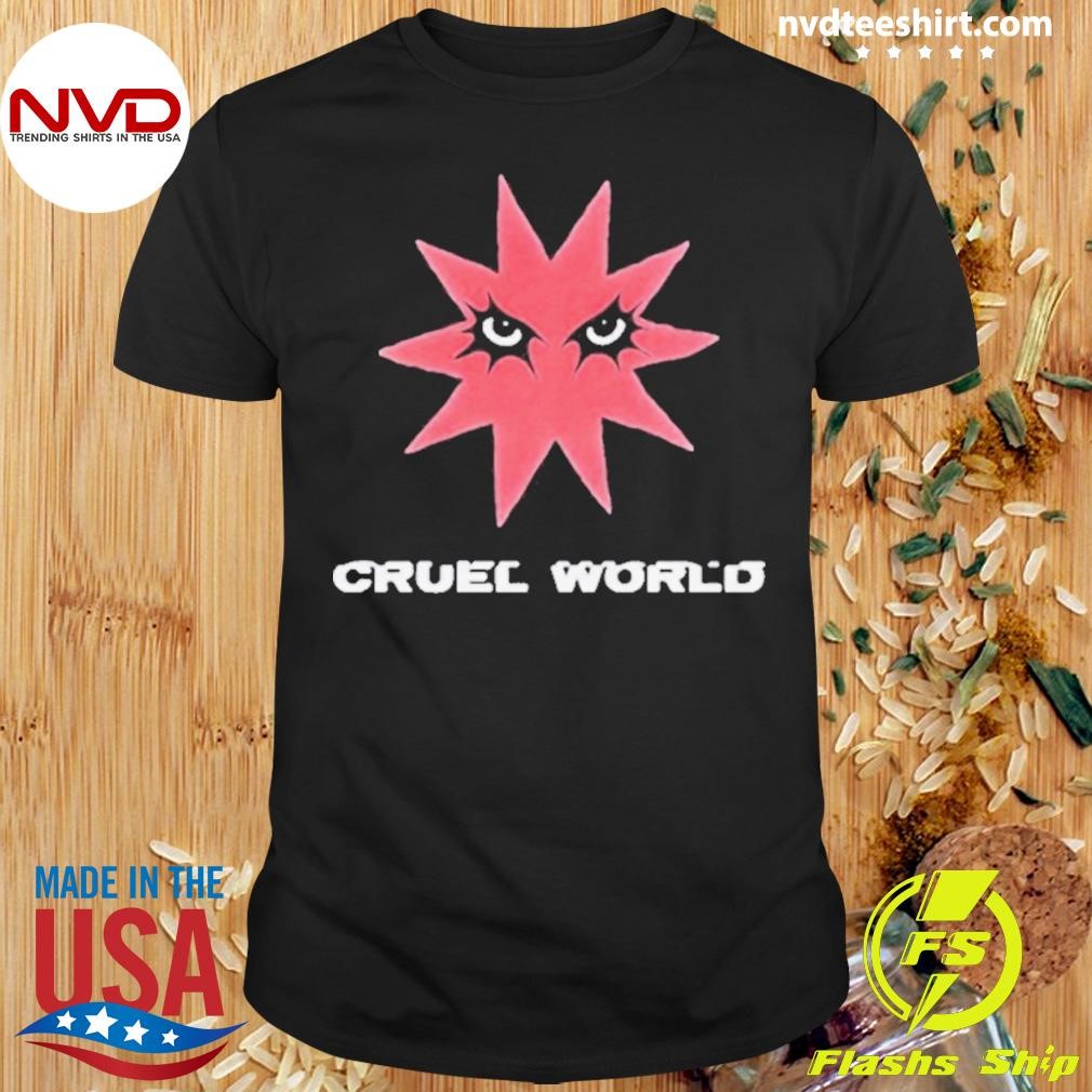 Cruel World Rage 2025 Shirt - NVDTeeshirt