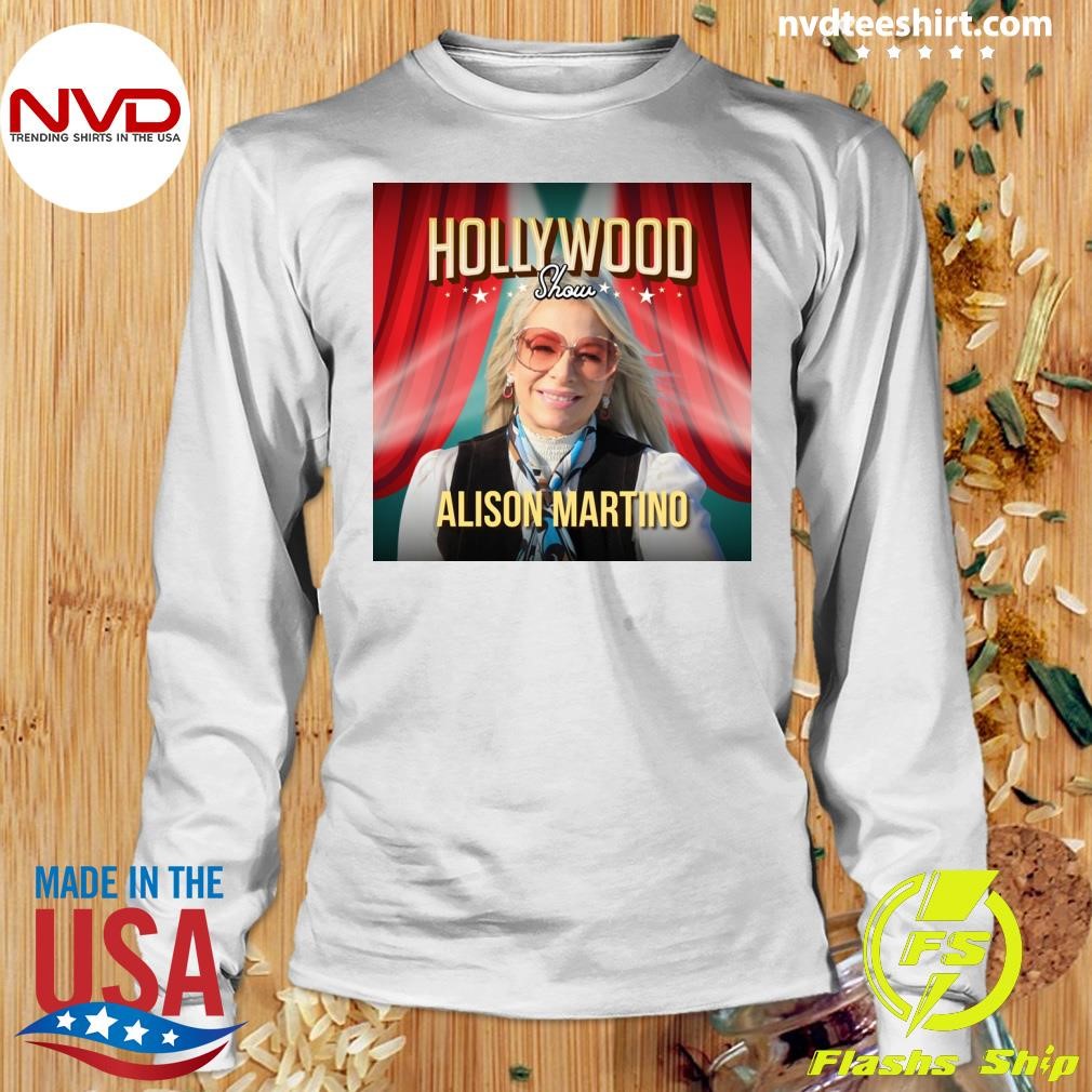 Hollywood Show Alison Martino Shirt - NVDTeeshirt