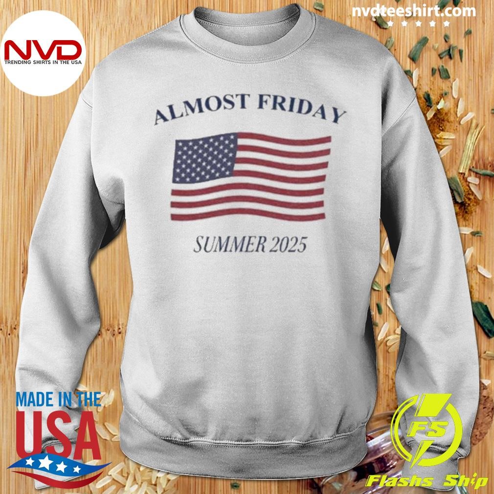 Almost Friday Summer 2025 American Flag Shirt - NVDTeeshirt