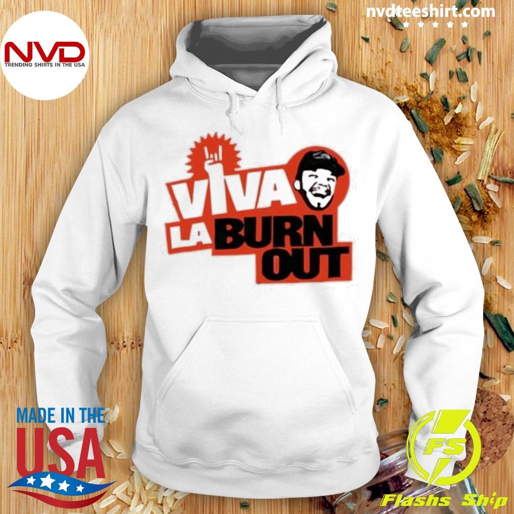 Oliver Francis Viva La Burn Out 2025 Shirt - NVDTeeshirt