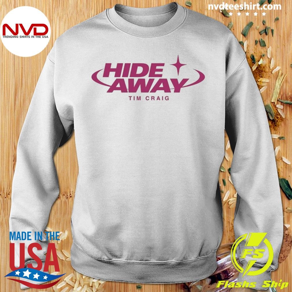 Tim Craig Hide Away 2025 Shirt - NVDTeeshirt