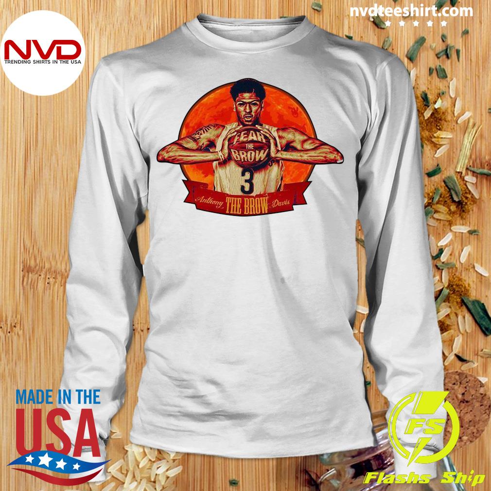 Official Fear The Brow 3 Anthony The Brow Davis Shirt - NVDTeeshirt