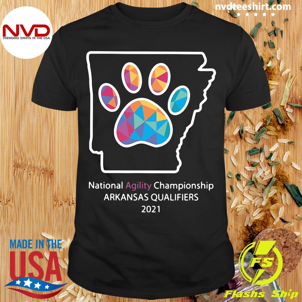 Official National Agility Championship Arkansas Qualifiers 2021 T-shirt ...
